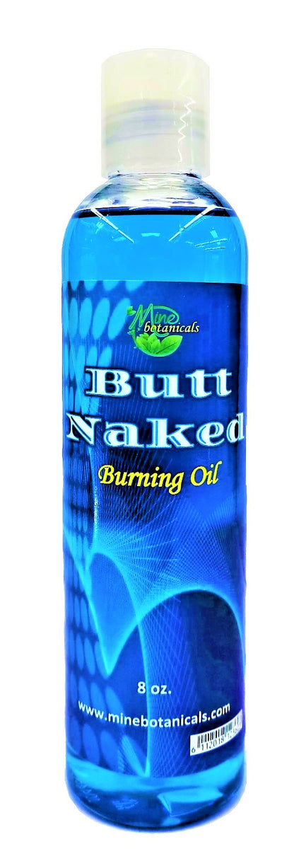 Butt Naked Burning Oil – Mine Botanicals